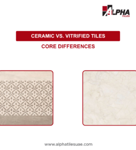 Ceramic vs Vitrified Tiles: Understanding the Core Differences